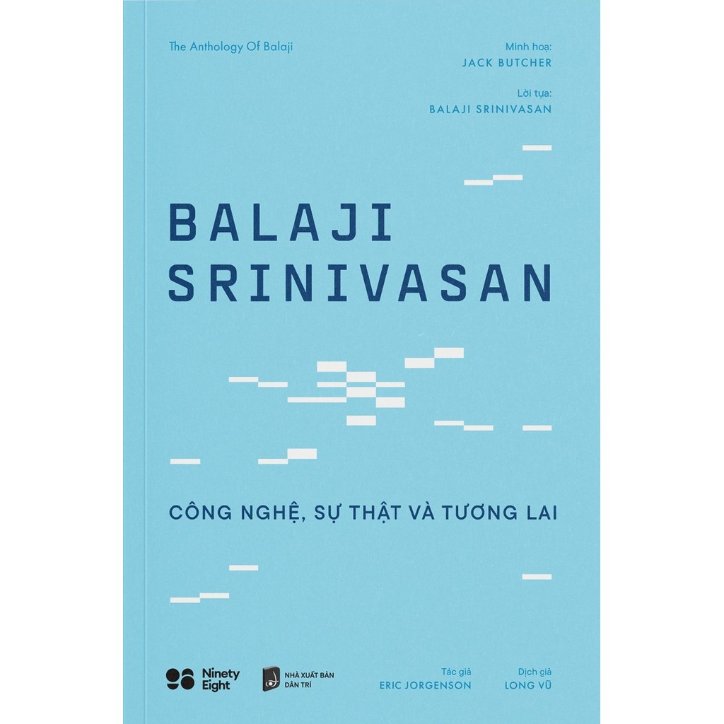 Sách Balaji Srinivasan - Công nghệ, Sự thật và Tương lai - Bản Quyền ...