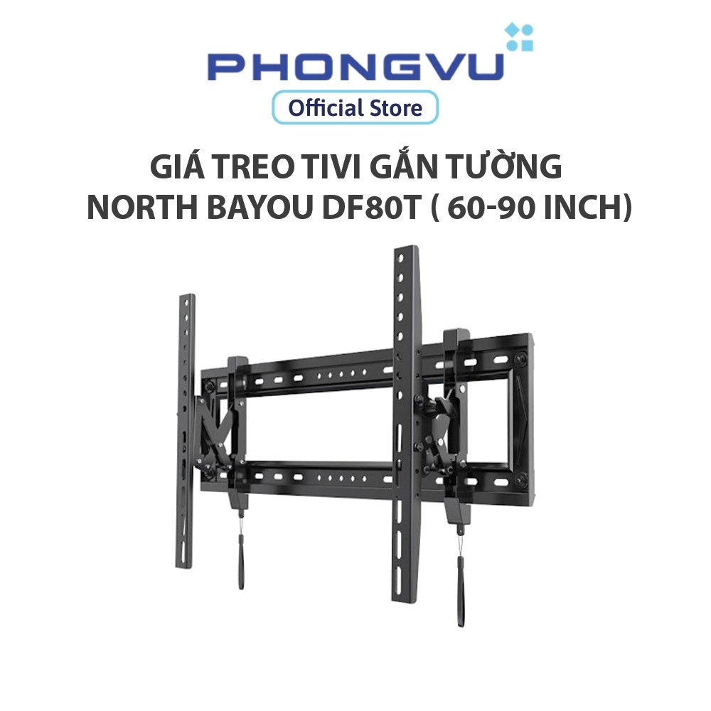 Giá treo tivi gắn tường North Bayou DF80T ( 60-90 inch) - Bảo hành 12 ...
