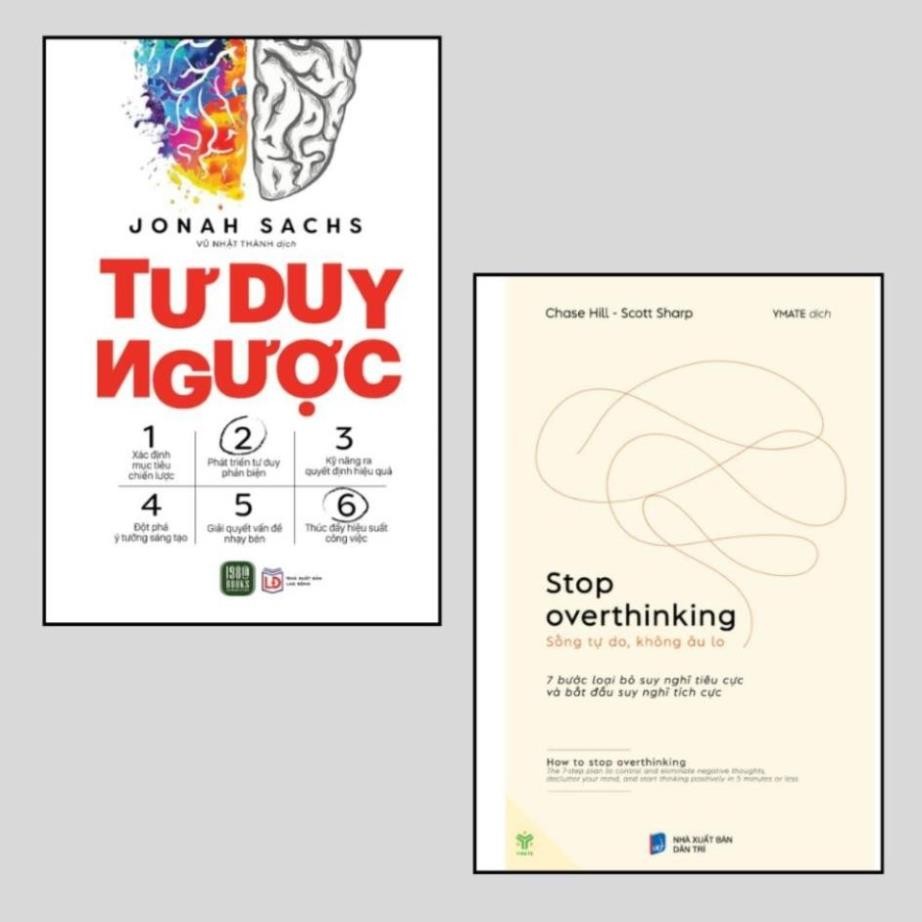 Sách combo 2C Tư duy ngược jonah + Stop Overthinking Sống Tự Do, Không ...