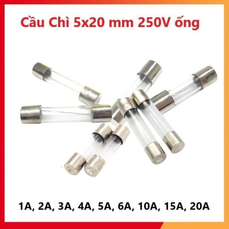 Cầu Chì 5x20 mm 250V ống thủy tinh 1A, 2A, 3A, 4A, 5A, 6A, 10A, 15A, 20A, Cầu chì ống 5* 20 mm ...