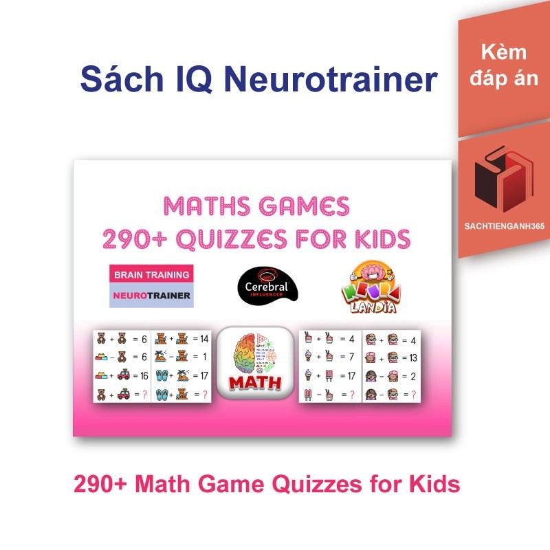 Sách IQ Neurotrainer - 290 Math Game Quizzes for Kids - Luyện tư duy ...