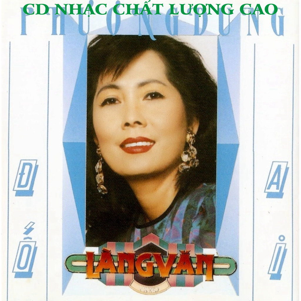 ĐĨA CD 490 -LANG VAN CD - 108 DO AI (PHUONG DUNG) chất lượng cao cdnhacsaigon | Shopee Việt Nam