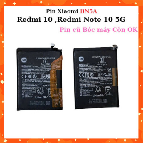 Pin Xiaomi BN5A ,Redmi 10 ,Redmi Note 10 5G (cũ Zin bóc máy) ,TQ288 ...