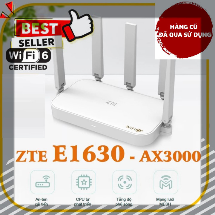 GIÁ GỐC Tận Hưởng Kết Nối Mạng Mạnh Mẽ với Bộ Phát Router Wifi6 ZTE E1630 AX3000 Mbps ( HÀNG CŨ ...