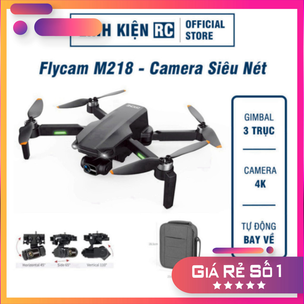 Flycam M218 Giá Rẻ - Camera Sắc Nét - Gimbal Chống Rung 3 Trục - Có GPS .... - sale kịch sàn ...
