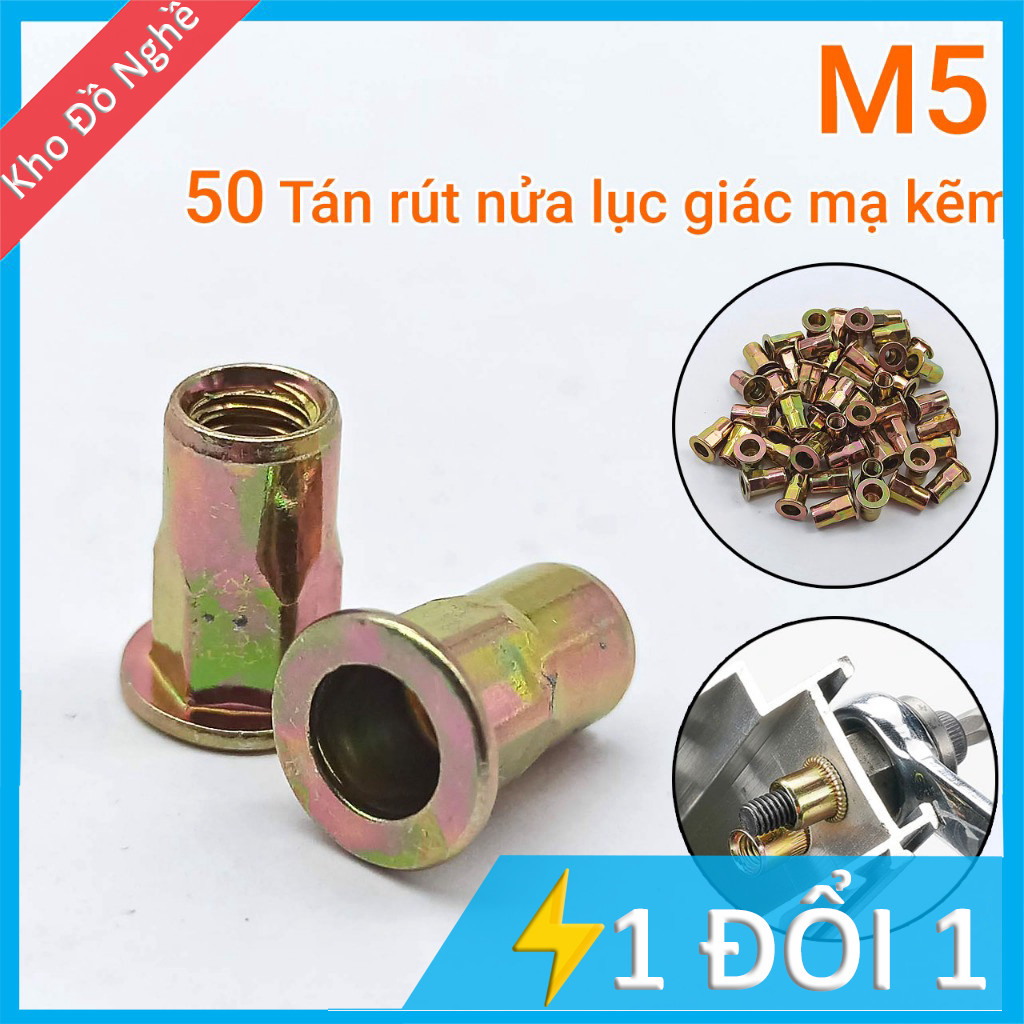 Túi 50 con tán rút, ecu rút nửa lục giác ren M3 M4 M5 M6 M8 M10 M12 để ...