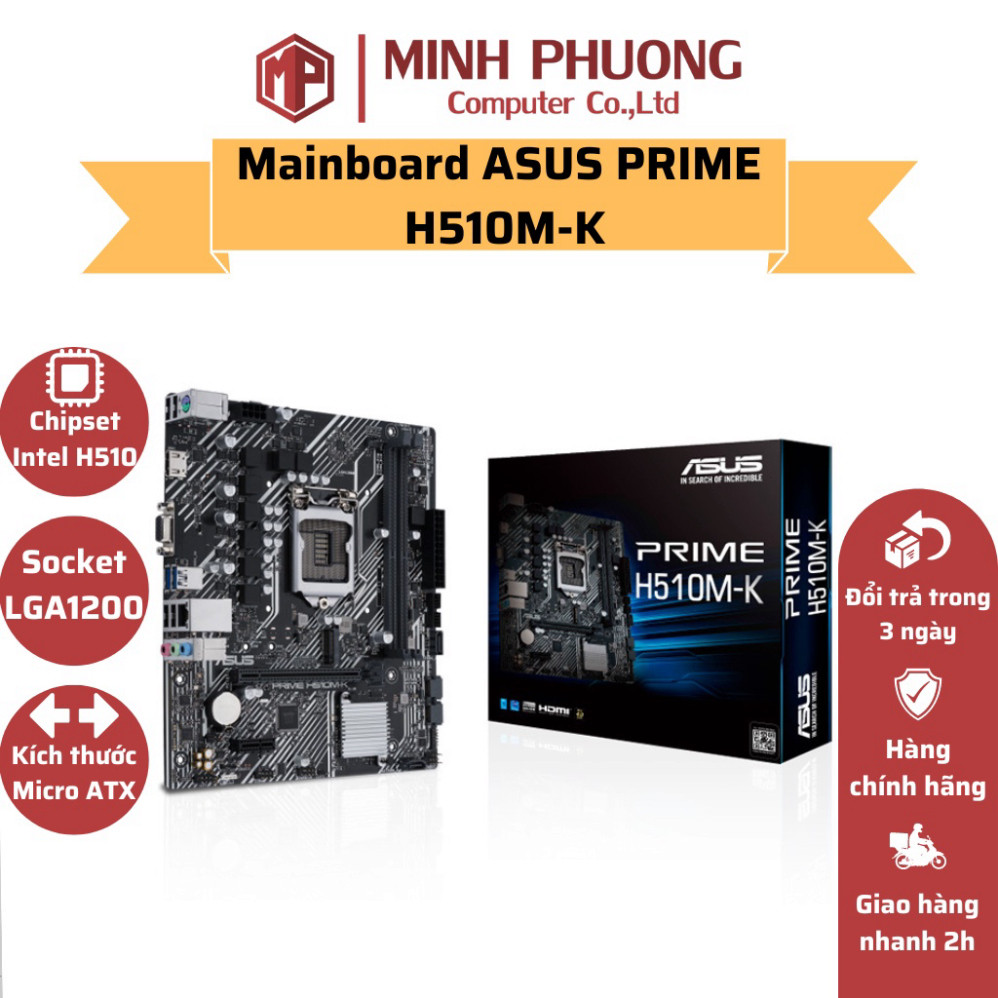 Mainboard ASUS PRIME H510M-K (Intel H510, Socket 1200, m-ATX, 2 khe Ram ...