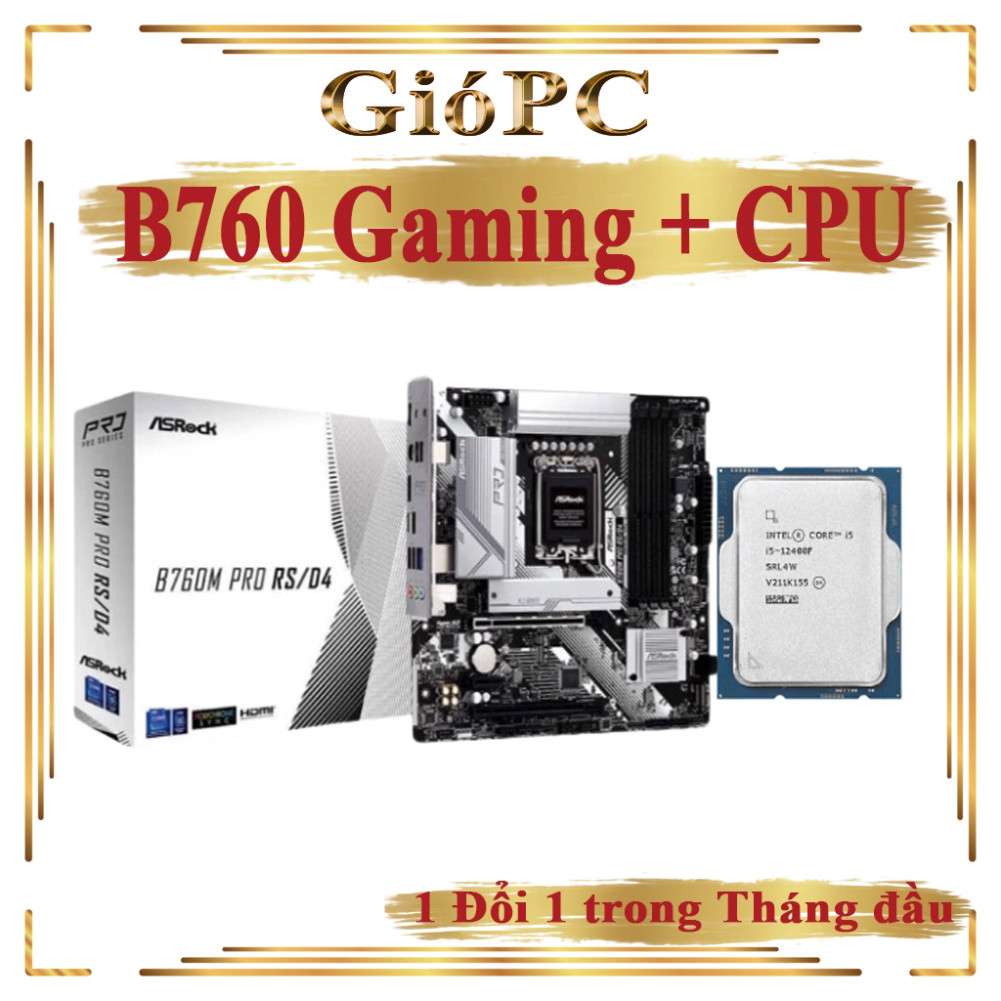 Main ASROCK B760M PRO RS D4 + i5 12400F + Ram D4 Bus 3200 Chính Hãng | Shopee Việt Nam
