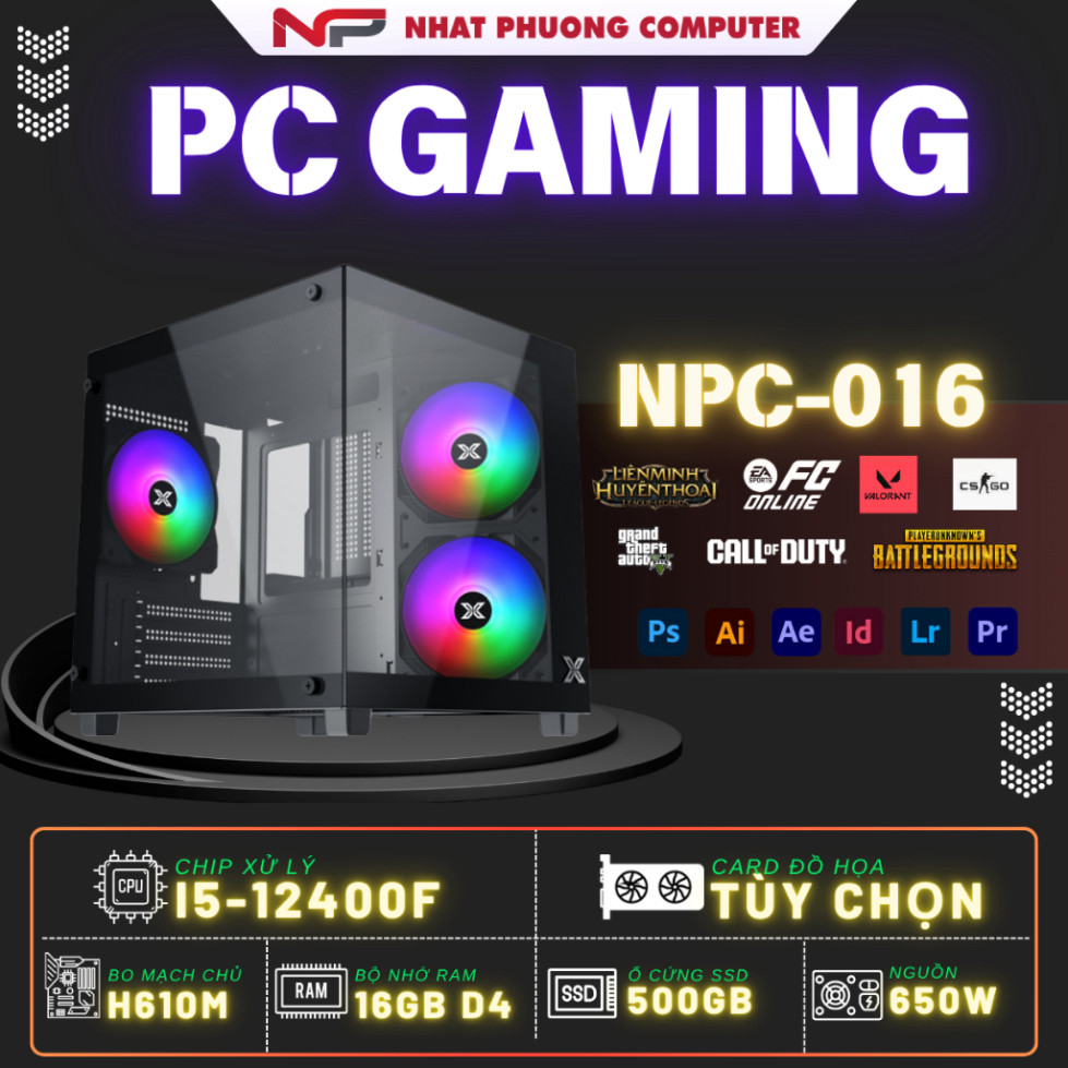 Thùng PC NPC-08 | I5 12400F, 16GB Ram, VGA GTX 1060 / RTX 3050 / RX ...