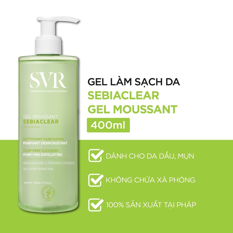 Sữa Rửa Mặt SVR Cho Da Dầu Mụn - SVR Sebiaclear Gel Moussant 55ml-200ml-400ml Loại Bỏ Tế Bào Da ...