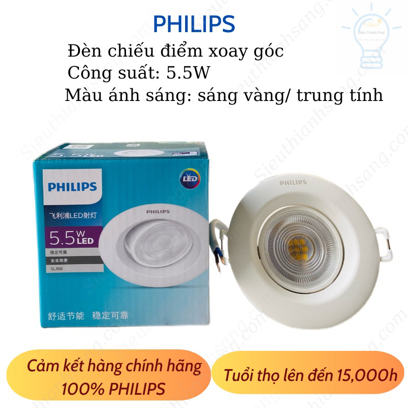 Đèn âm trân chiếu điểm Philips SL168 công suất 5.5W xoay góc được 180 độ - ánh sáng vàng/ sáng ...