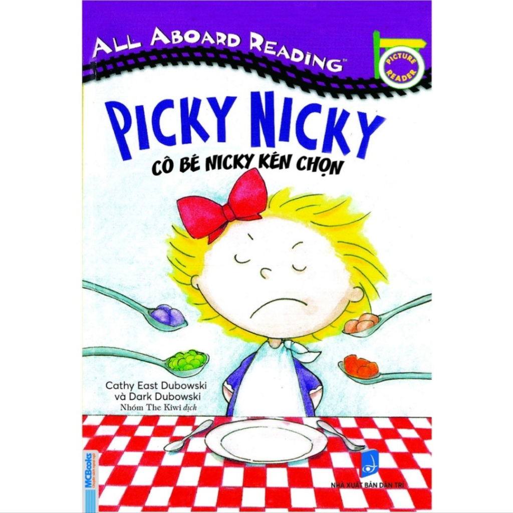 Sách All Aboard Reading - Picky Nicky - Cô bé Nicky kén chọn ( song ngữ ...