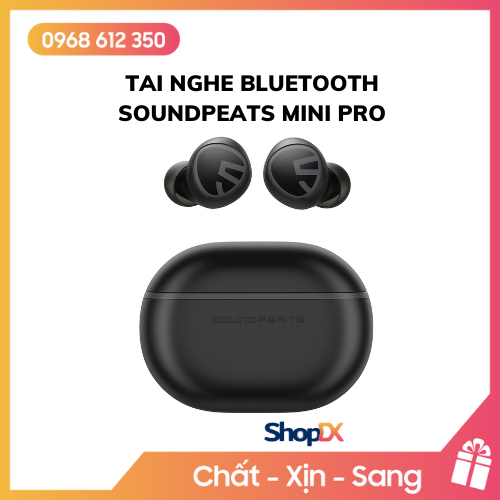 Tai Nghe Bluetooth SoundPeats Mini Pro - Hàng Chính Hãng | Shopee Việt Nam