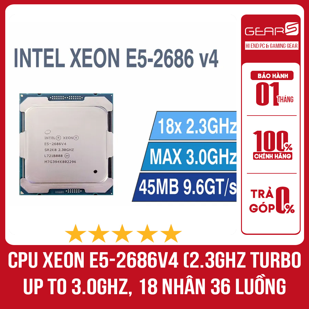 CPU Intel Xeon E5 2686v4 (2.3GHz Turbo Up To 3.0GHz, 18 nhân 36 luồng ...