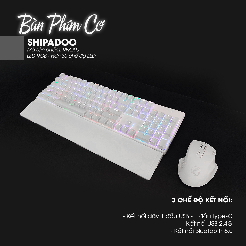 Bàn Phím Cơ Không Dây SHIPADOO RFK200 LED RGB - 3 Chế độ kết nối ...