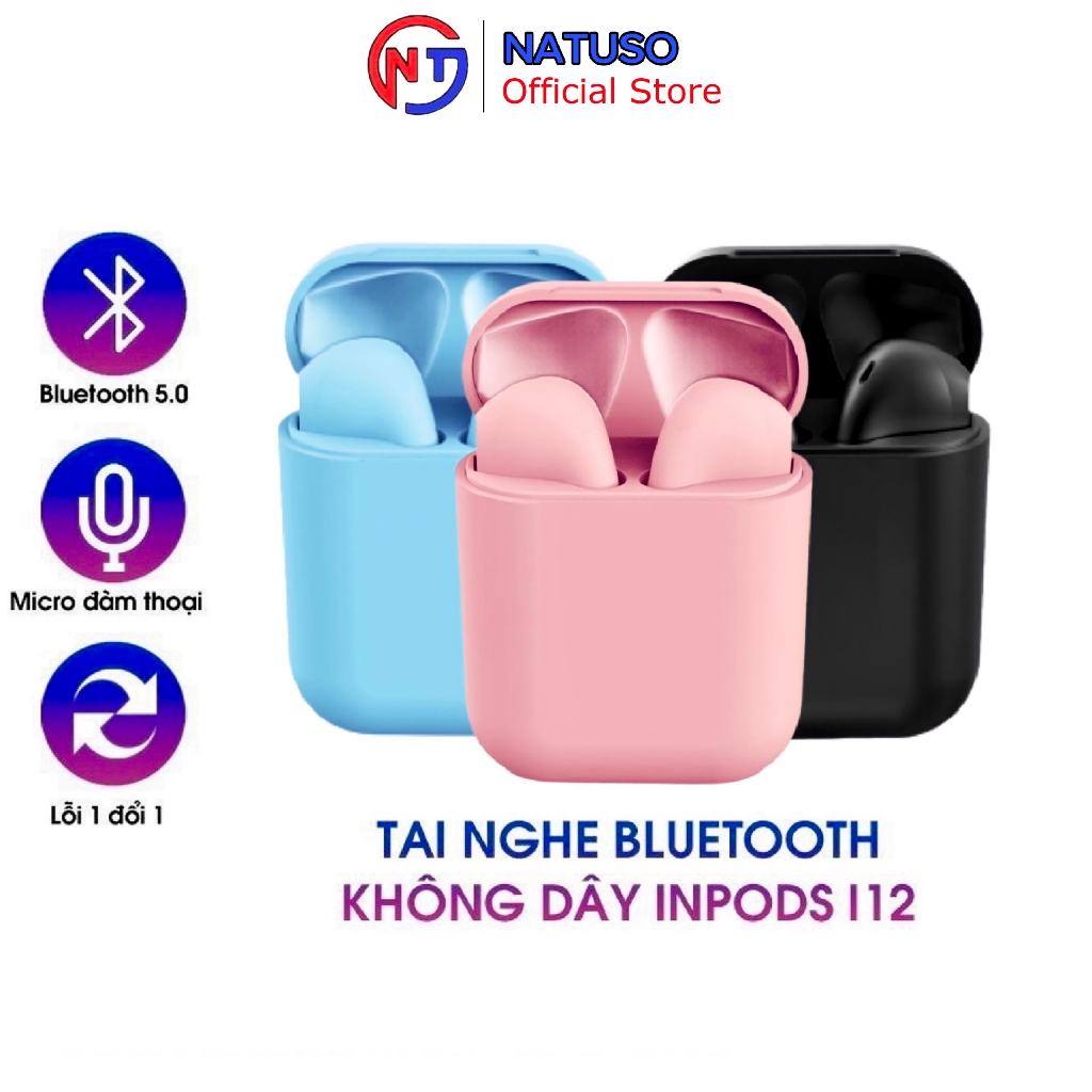 Tai nghe bluetooth không dây Natuso inpods i12 tws v5.0 nút cảm ứng âm ...
