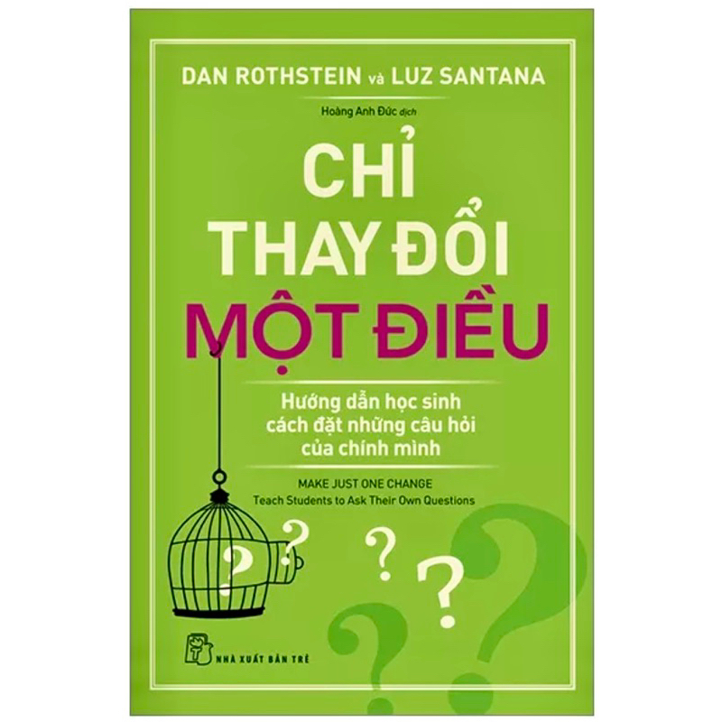Sách - Chỉ Thay Đổi Một Điều - Hướng Dẫn Học Sinh Cách Đặt Những Câu ...