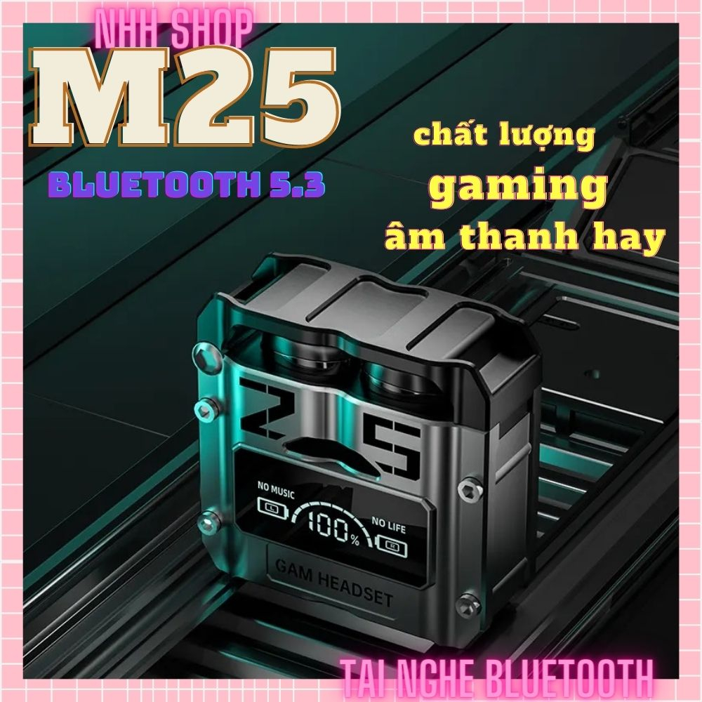 Tai Nghe Bluetooth M25 Khử Ồn ENC Bluetooth 5.3 Thiết Kế Gaming Không ...