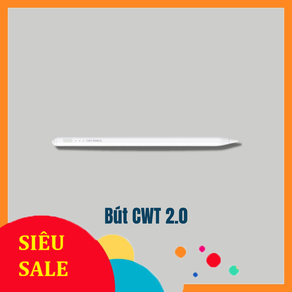 [Free custom tên và bộ app] Bút Cảm Ứng CWT PENCIL 2.0 cho các dòng máy ...