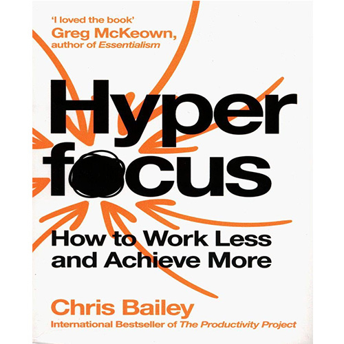 Hyperfocus: How To Work Less To Achieve More | Shopee Việt Nam