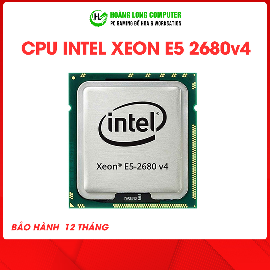 CPU Intel Xeon E5 2680 V4 Chip Xeon Chính Hãng 2.4GHz - 3.3GHz, 14C ...