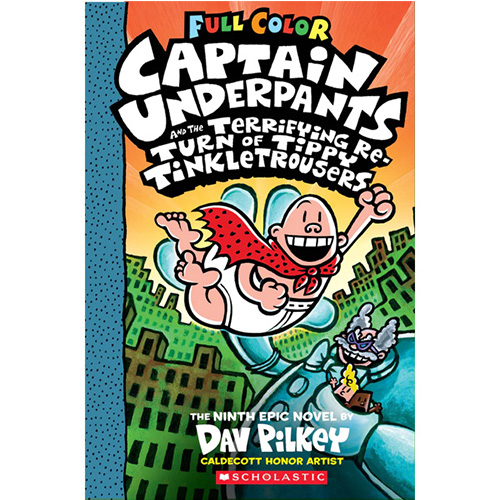 Captain Underpants #9 : Captain Underpants And The Terrifying Re-Turn ...