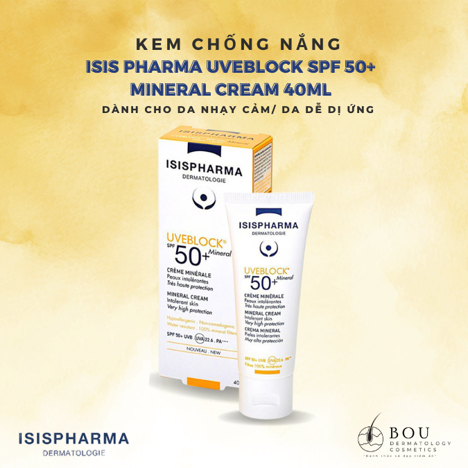 [Isis Pharma] Kem chống nắng Uveblock SPF 50 Mineral Cream 40ml ...