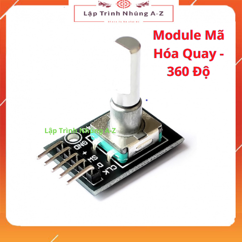 [Lập Trình Nhúng A-Z][G41] Module Mã Hóa Quay - 360 Độ | Shopee Việt Nam