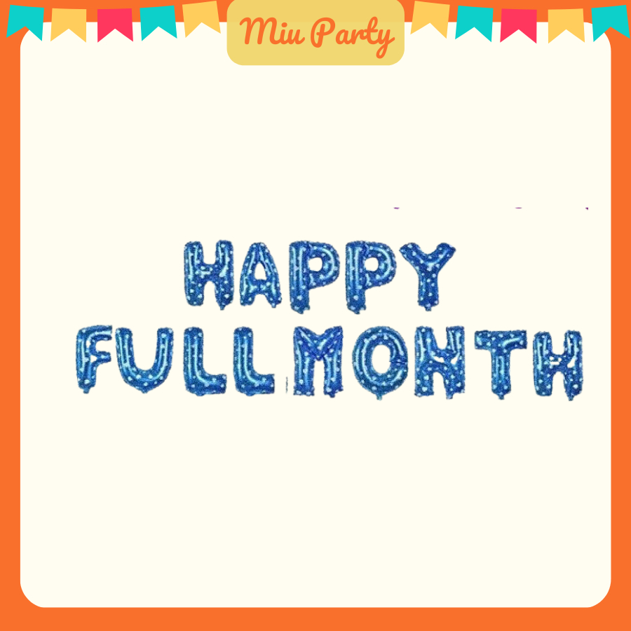 [TPHCM] Dây Chữ HAPPY FULL MONTH, Bóng Chữ Trang Trí Đầy Tháng Miu ...