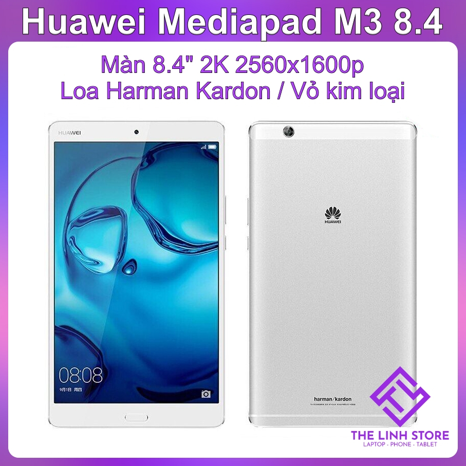 Máy tính bảng Huawei Mediapad M3 8.4 màn 2K loa Harman Kardon - Ram 4G ...