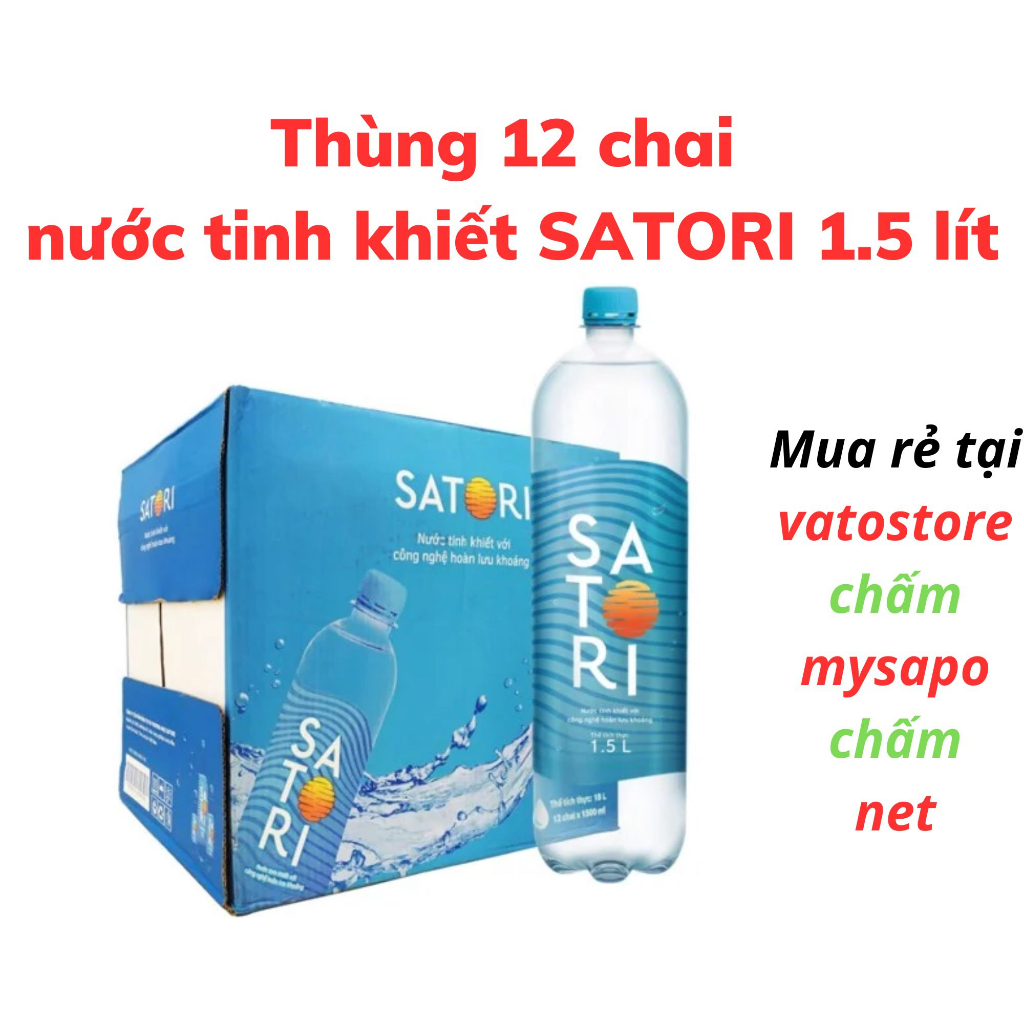 Thùng 24 chai nước tinh khiết SATORI hoàn lưu khoáng 1.5 lít / Lốc 6 chai nước tinh khiết hoàn ...