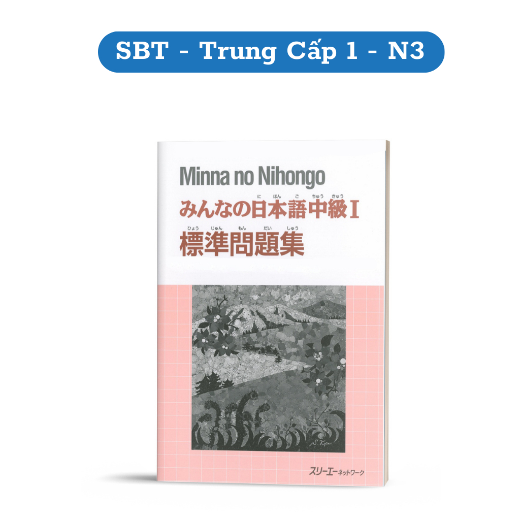 Sách - Minna No Nihongo Chuukyuu I Hyoujun Mondai – Bài tập Mina no nihongo Trung Cấp 1 Cấp Độ ...