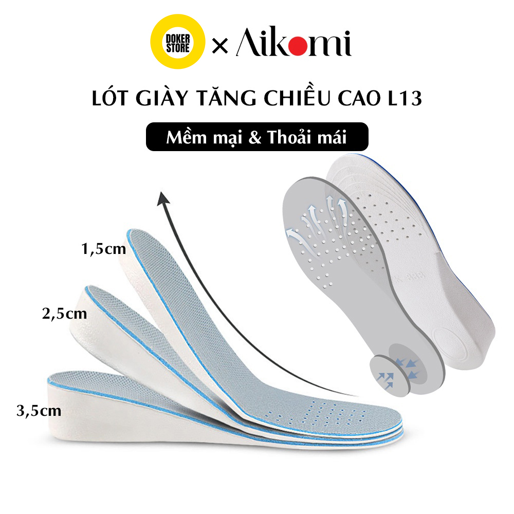 Lót giày tăng chiều cao cao su độn đế tăng 1,5-3cm AIKOMI L13 có thiết kế bàn đàn hồi và thoáng ...