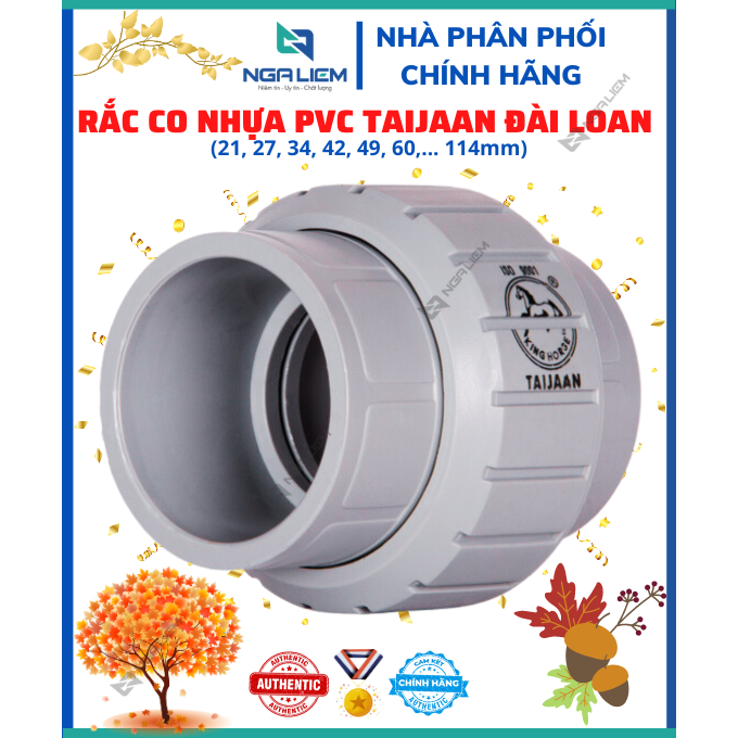 Rắc co nhựa PVC 21, 27, 34, 42, 49, 60, ... 114mm Taijaan Đài Loan ...