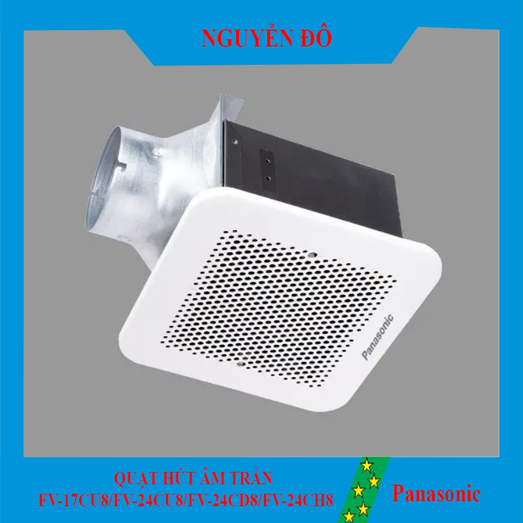 Quạt hút âm trần Panasonic FV-17CU9/FV-24CU9/FV-24CD9/FV-24CH9 Với ...