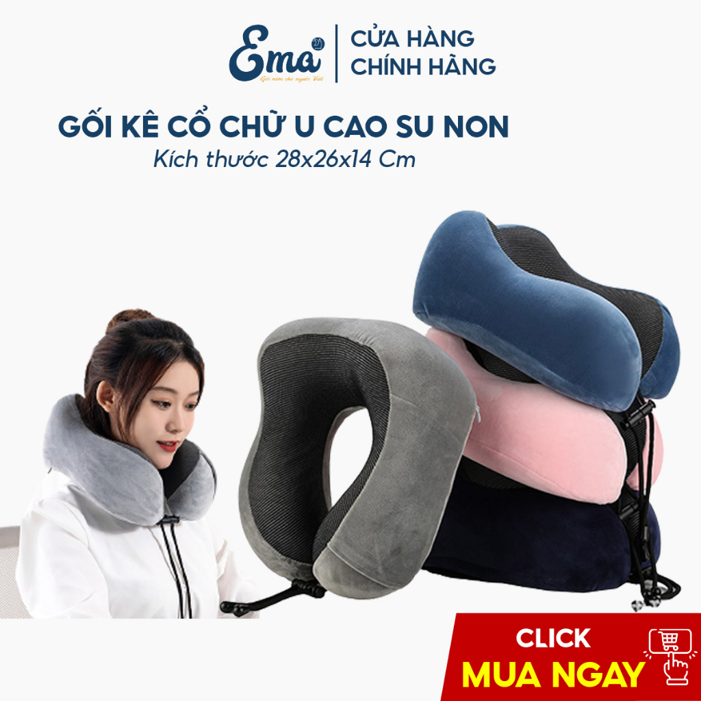 Gối kê cổ chữ u cao su non cho văn phòng và du lịch cao cấp Ema mềm mại nhỏ gọn tiện dụng dễ ...