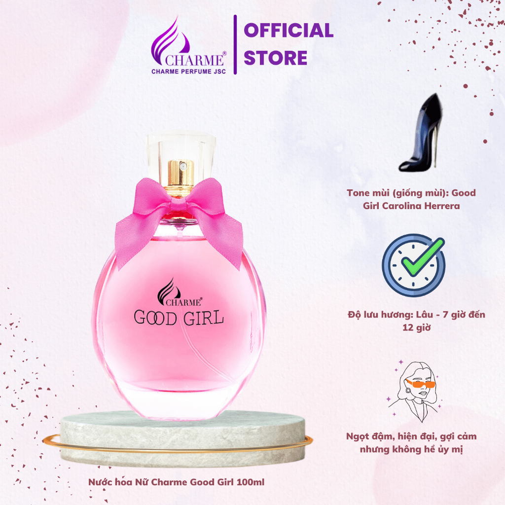 Nước hoa nữ Charme Good Girl 100ml, đem đến cảm giác ly kỳ huyền bí lưu hương lâu trên 8 tiếng ...