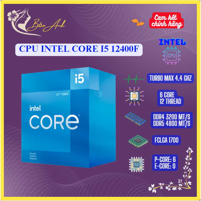 Chip CPU Intel Core i5 12400F Upto 4.4GHz (Không GPU, Socket 1700, 6 Nhân 12 Luồng 18Mb) - Full ...