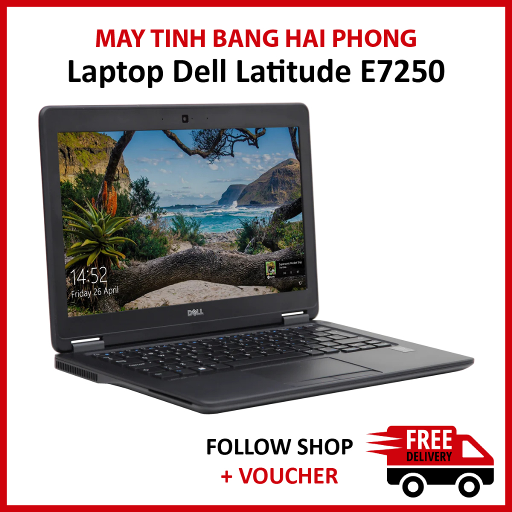 Laptop Dell Latitude E7250 ram 8GB ổ SSD 256GB chip intel core i7-5600U ...