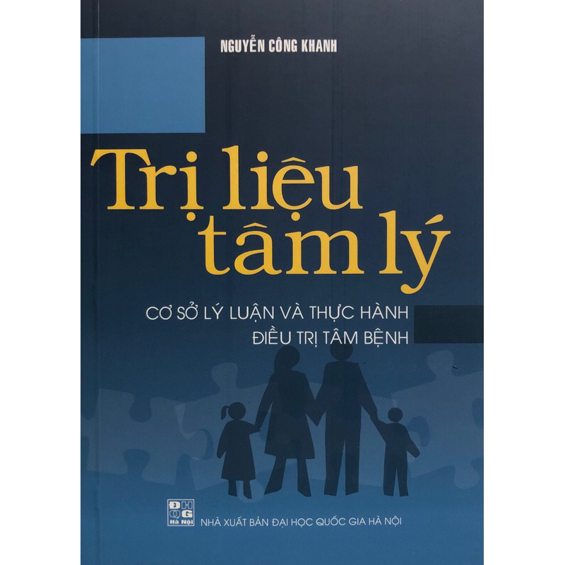 Sách - Trị liệu tâm lý: Cơ sở lý luận và thực hành điều trị tâm bệnh ...