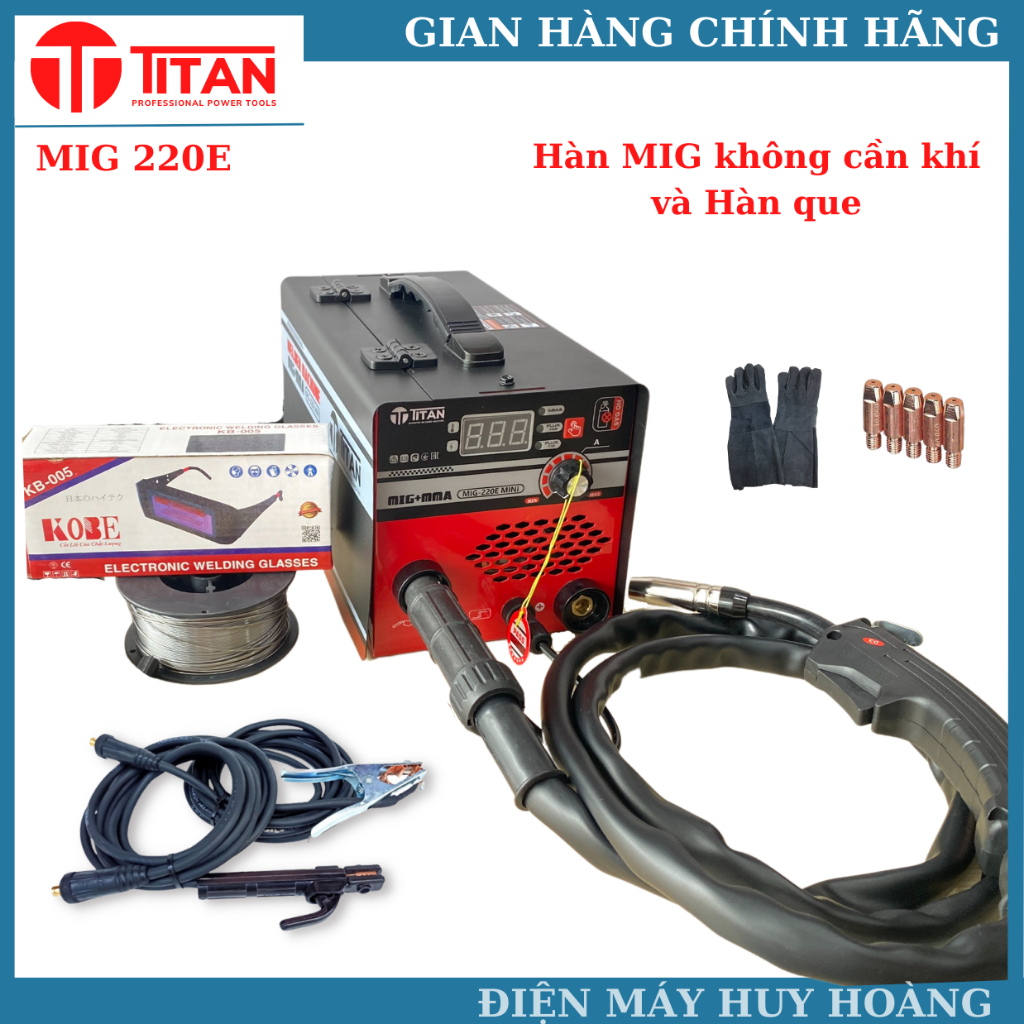 Máy hàn mig không khí TITAN 220E 2 chức năng chuyên cho thợ và gia đình ...