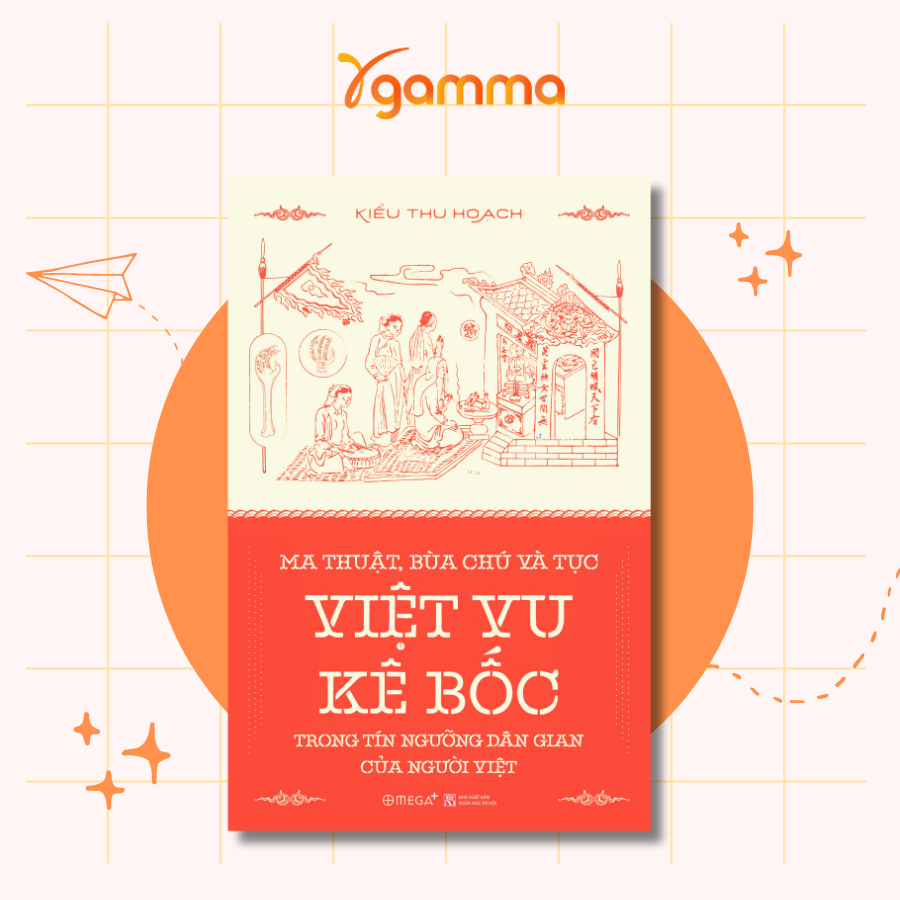Sách:Ma thuật, bùa chú và tục Việt vu kê bốc trong tín ngưỡng dân gian ...