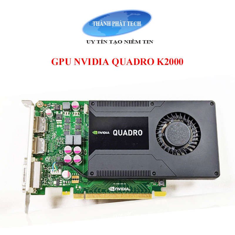 Card Màn Hình Nvidia Quadro K2000 2GB GDDR5 128-bit - Bảo Hành 6 Tháng ...