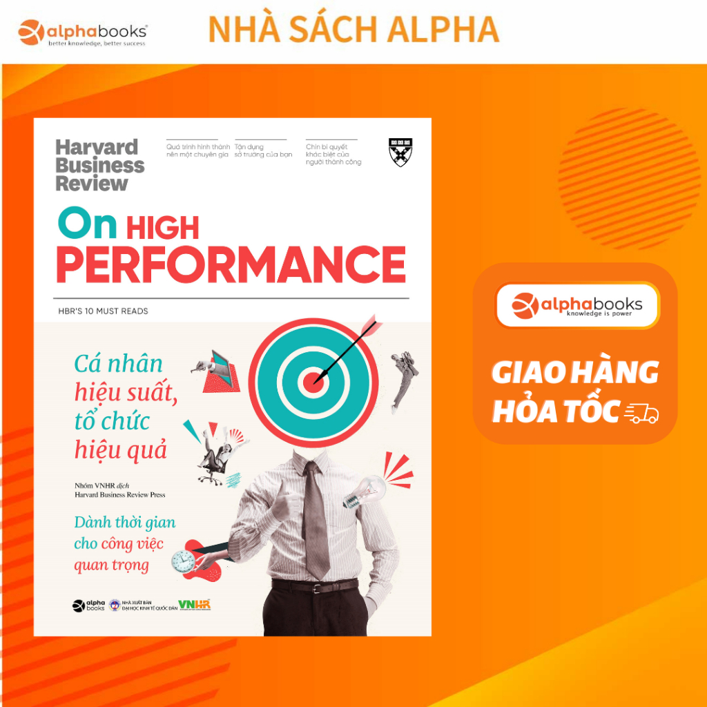 Sách: HBR On High Performance - Cá Nhân Hiệu Suất, Tổ Chức Hiệu Quả ...