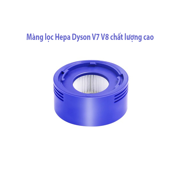 Màng lọc Hepa cho máy hút bụi Dyson V7, V8 chất lượng cao | Shopee Việt Nam