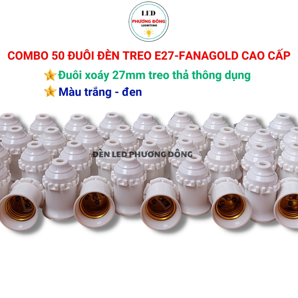 Combo 50 Đuôi đèn treo E27 FANAGOLD cao cấp - trắng, đen | Shopee Việt Nam