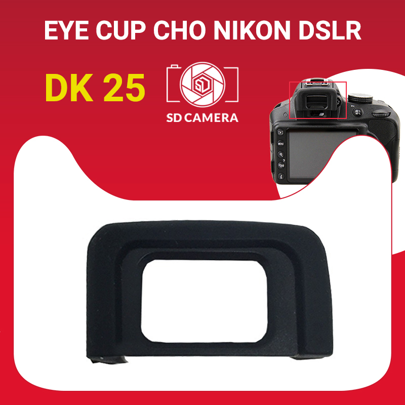 Mắt ngắm DK 25 (Eyecup Viewfinder) cho máy ảnh Nikon DSLR D5500, D5300 ...