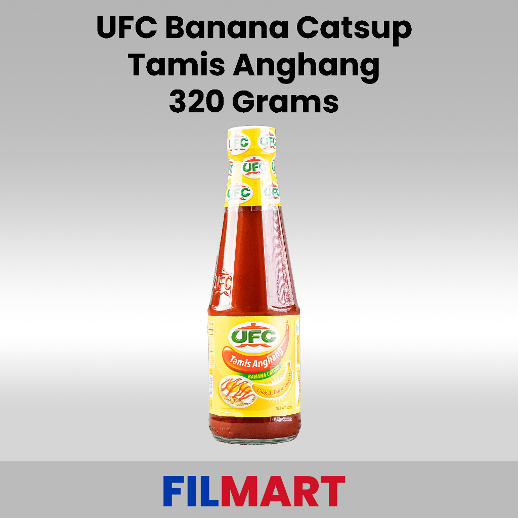 Sốt cà chua chuối vị Tamis Anghang 320 Grams | UFC Banana Catsup Tamis ...