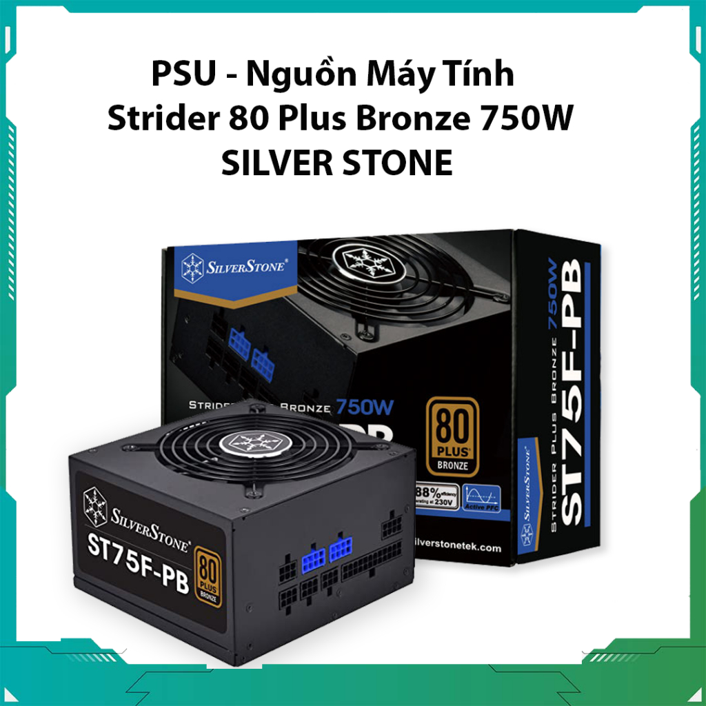 Bộ nguồn vi tính Strider 80 Plus Bronze 750w SST-ST75F-PB SilverStone ...