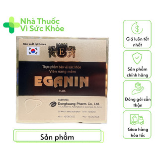 Công dụng và lợi ích của thuốc bổ gan hàn quốc eganin cho sức khỏe gan